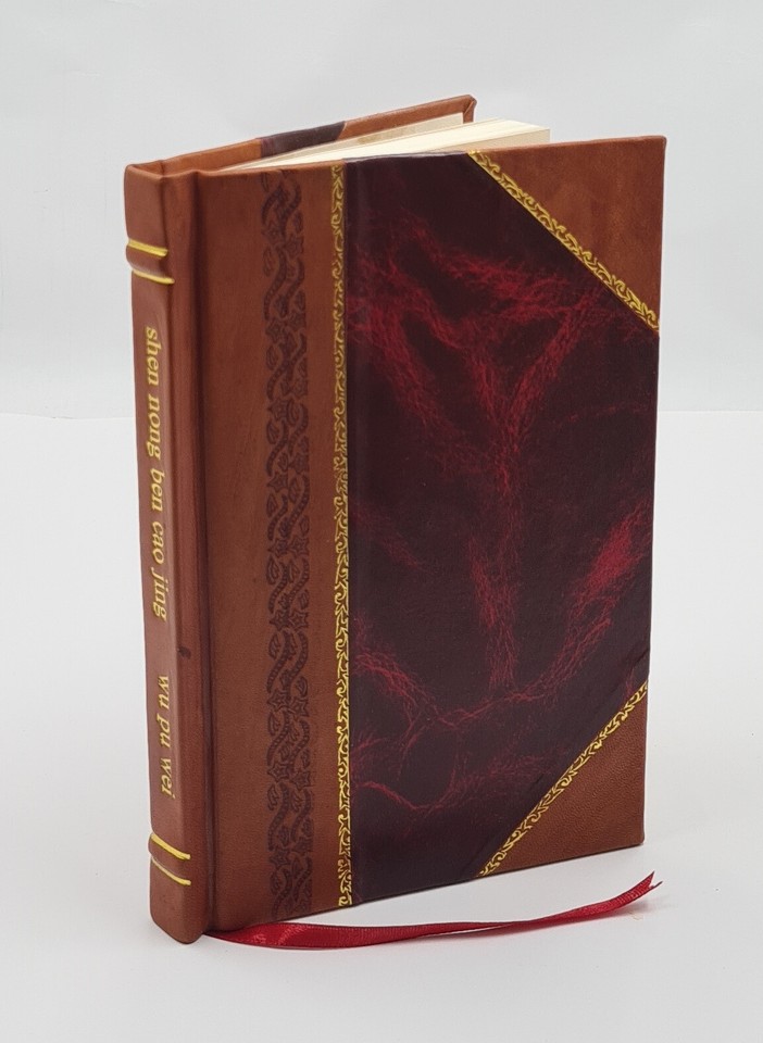 shen nong ben cao jing by wu pu wei [Leather Bound] | eBay