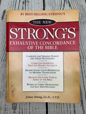 The New Strongs Exhaustive Concordance of the Bible With Main ...