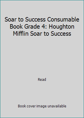 Soar to Success Consumable Book Grade 4: Houghton Mifflin Soar to ...