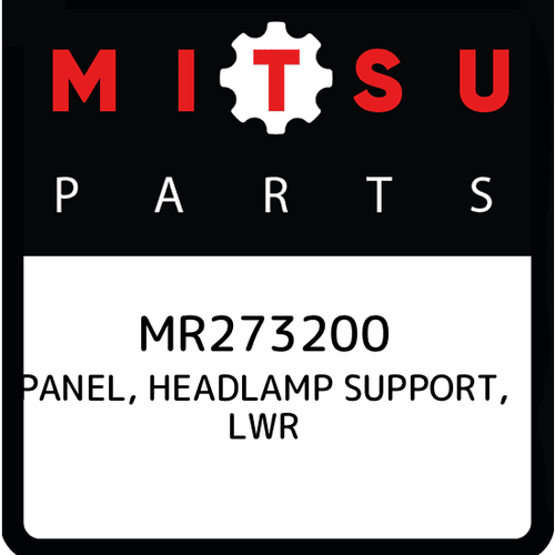 MR273200 Mitsubishi Panel, headlamp support, lwr MR273200, New Genuine ...
