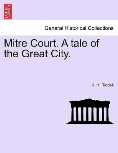 Mitre Court A Tale Of The Great City 9781241220525 | eBay