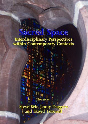 Sacred Space : Interdisciplinary Perspectives within Contemporary ...