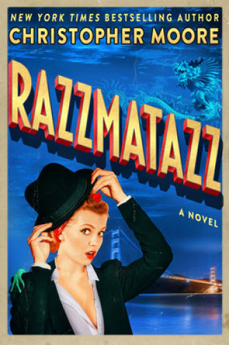 Razzmatazz: A Novel - Hardcover By Moore, Christopher - GOOD ...