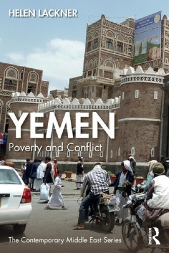 Yemen: Poverty and Conflict (Contemporary Middle East The) by Helen ...