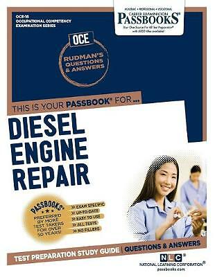 Diesel Engine Repair (OCE-16) : Passbooks Study Guide by National ...