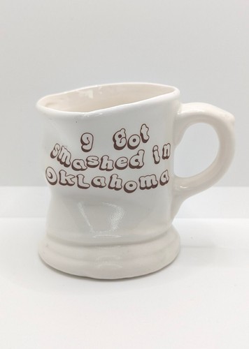 Vintage "I Got Smashed In Oklahoma" Novelty Coffee/Tea Mug Souvenir Cup ...