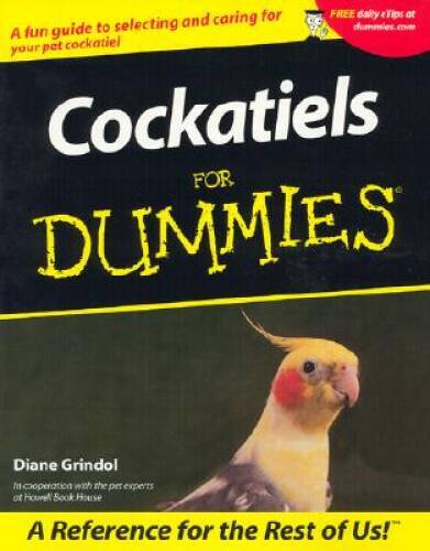 Cockatiels For Dummies - Paperback By Grindol, Diane - GOOD ...