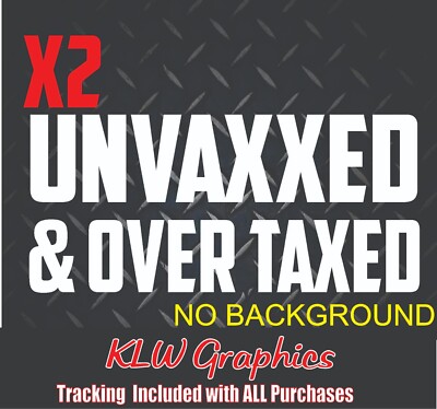 Unvaxxed & Over Taxed Decal Sticker Car Turbo Diesel Truck Boost Crew ...