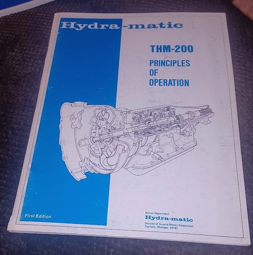 Hydra-Matic THM-200 Principle of Operation BOOK FIrst Edition GM ...