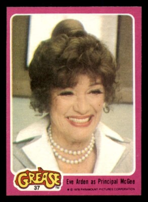 1978 TOPPS "GREASE" - Paramount Card #37 😎 EVE ARDEN AS PRINCIPAL McGEE ...