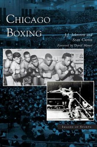 Chicago Boxing by J J Johnston: New 9781531617981| eBay