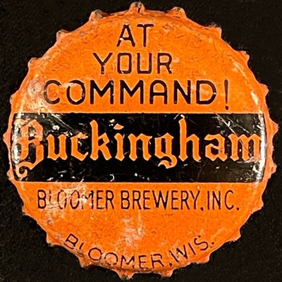 BUCKINGHAM AT YOUR COMMAND! CORK BEER BOTTLE CAP BLOOMER BREWERY ...