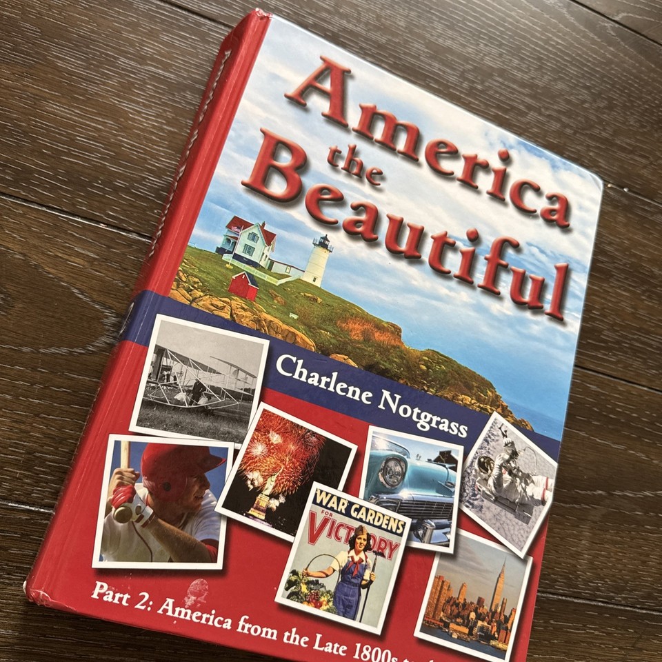 AMERICA THE BEAUTIFUL Part 2: - Hardcover, by Notgrass Charlene ...