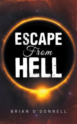 Escape from Hell by O'Donnell, Brian [Paperback] | eBay