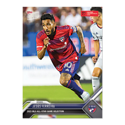 2023 Topps Now MLS ALL STAR JESUS FERREIRA FC DALLAS | eBay