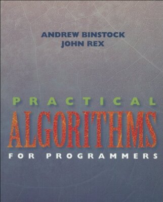 Practical Algorithms for Programmers by Rex, John Hardback Book The ...