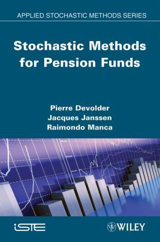 Stochastic Methods for Pension Funds by Pierre Devolder, Jacques ...