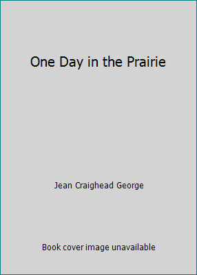 One Day in the Prairie by Jean Craighead George (1986, Hardcover) for ...