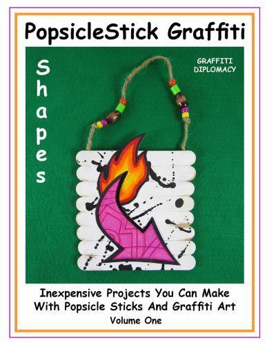 Popsicle-Stick-Graffiti, Volume One, Shapes : Inexpensive Projects You ...
