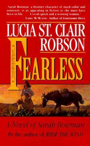 Fearless: A Novel of Sarah Bowman - Mass Market Paperback - GOOD ...