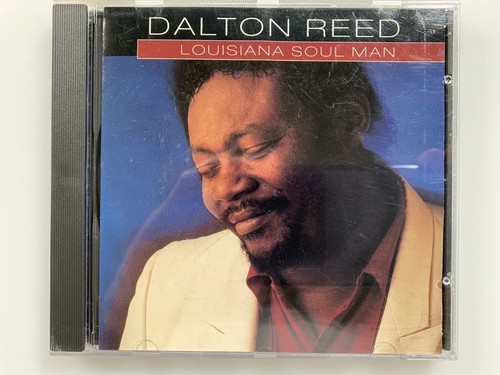 DALTON REED : Louisiana Soul Man CD BULLSEYE BLUES 1992 SOUL Scott ...