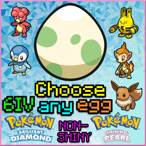 NON SHINY Any Pokemon Egg Ready Made 6IV Brilliant Diamond Shining ...