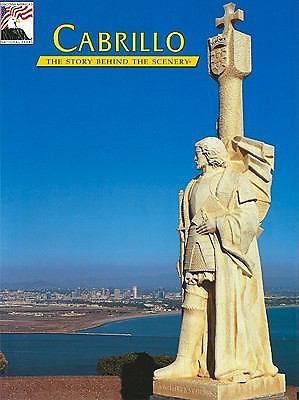 Cabrillo: The Story Behind the Scenery by Dr. Raymond Starr ...