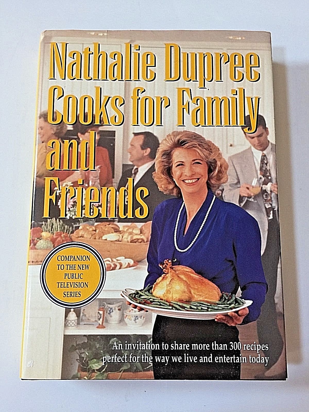 Nathalie Dupree Cooks for Family and Friends by Nathalie Dupree 1991 ...