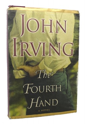 John Irving THE FOURTH HAND 1st Edition 1st Printing | eBay