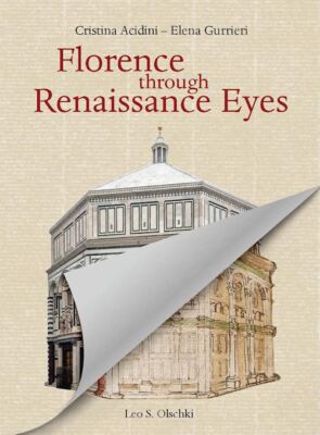 FLORENCE THROUGH RENAISSANCE EYES. A WALK WITH THE AUTHOR OF THE CODEX ...