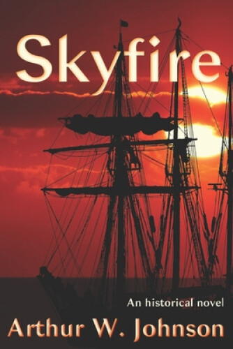 Skyfire (Boys) by Johnson, Arthur [Paperback] 9780578681757 | eBay UK