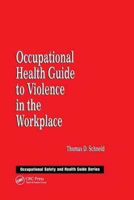 Occupational Health Guide to Violence in the Workplace, Paperback by ...