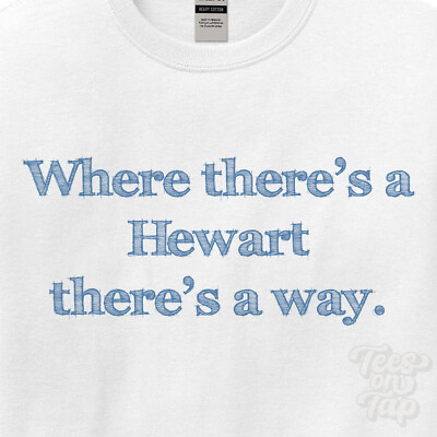 WHERE... HEWART THERE'S A WAY - WHITE T-SHIRT mens/womens name gift ...