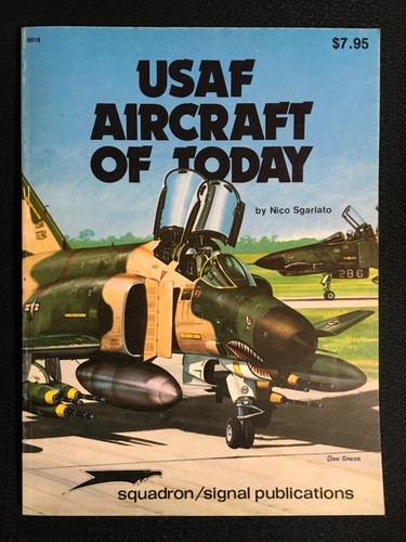 USAF AIRCRAFT OF TODAY Vintage 1978 Squadron Signal Military Aviation ...