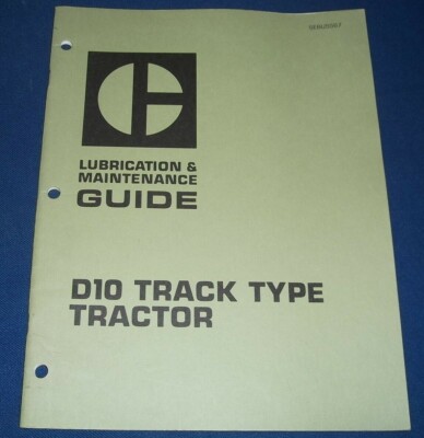 CAT CATERPILLAR D10 CRAWLER TRACTOR DOZER LUBRICATION & MAINTENANCE ...