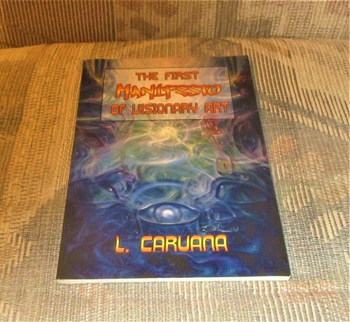 L. CARUANA THE FIRST MANIFESTO OF VISIONARY ART 2010 EDITION SIGNED ...