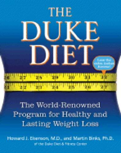 The Duke Diet: The World-Renowned Program for Healthy and Lasting ...