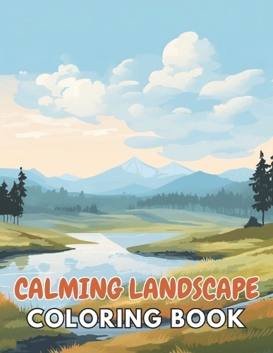 Lillian Hills Calming Landscape Coloring Book (Poche) | eBay