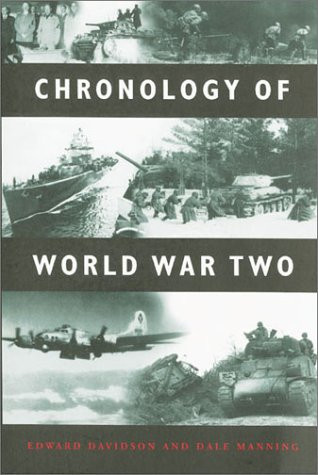 CHRONOLOGY OF WORLD WAR TWO By Edward Davidson & Dale Manning **Mint ...