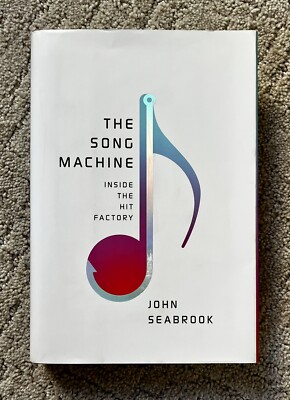 The Song Machine: Inside the Hit Factory by John Seabrook 9780393241921 ...