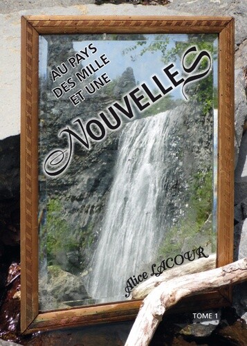 Au pays des mille et une nouvelles, Tome 1 :, Alice Lacour | eBay