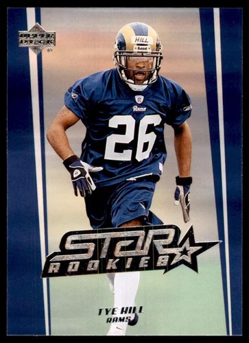 2006 UPPER DECK STAR ROOKIES ROOKIE EXCLUSIVE EDITION TYE HILL ST ...