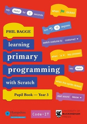 Teaching Primary Programming with Scratch Pupil Book Year 3 by Phil ...