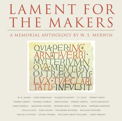 NEW BOOK Lament for the Makers by Merwin, W. S. (2010) 9781582437323 ...