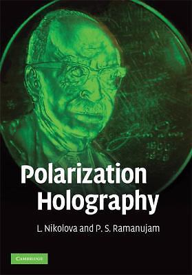 Polarization Holography by P. S. Ramanujam, Ludmila Nikolova and L ...