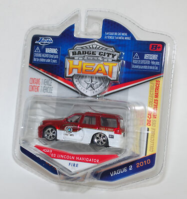 Jada BADGE CITY HEAT 2003 LINCOLN NAVIGATOR FIRE DEPT WAVE 2 #023 1/64 ...
