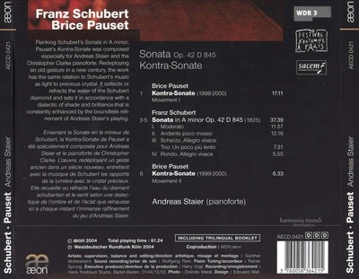 ANDREAS STAIER FRANZ SCHUBERT: SONATA, OP. 42, D. 485; BRICE PAUSET ...