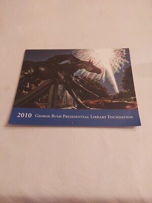 2010, George Bush Presidential Library Foundation Calendar, Great ...