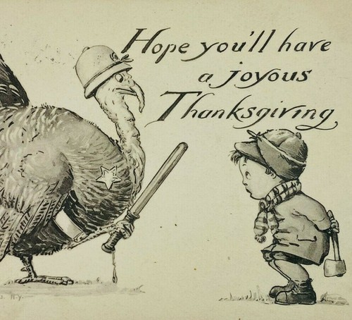 Joyous Thanksgiving Turkey Child Baton Hatchet 1916 Policeman Police ...
