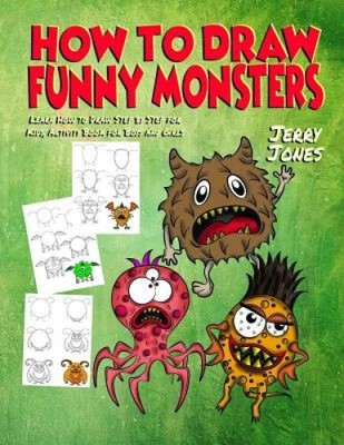How To Draw Funny Monsters: Learn How to Draw Step by Step for Kids ...
